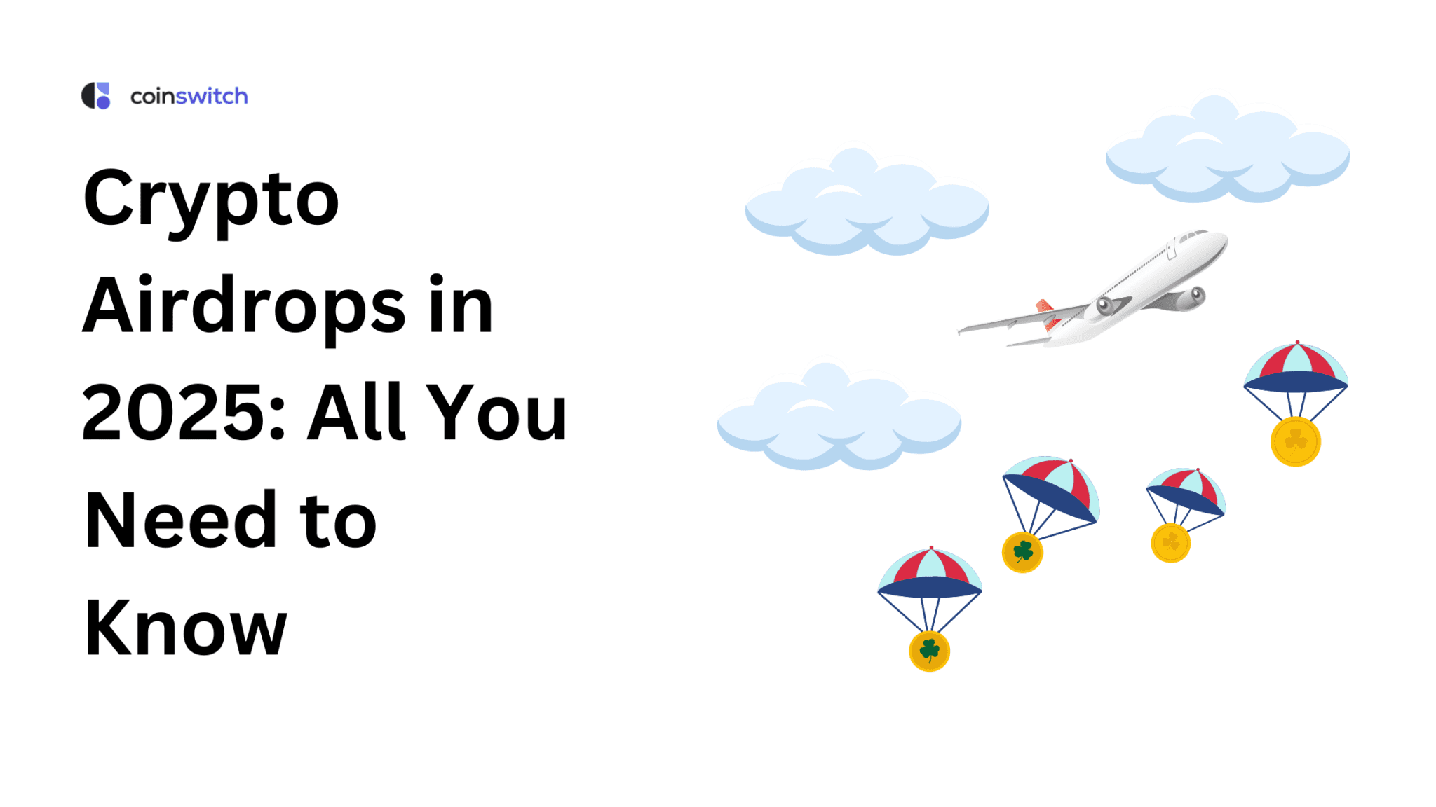 Crypto Airdrops in 2025: All You Need to Know - CoinSwitch