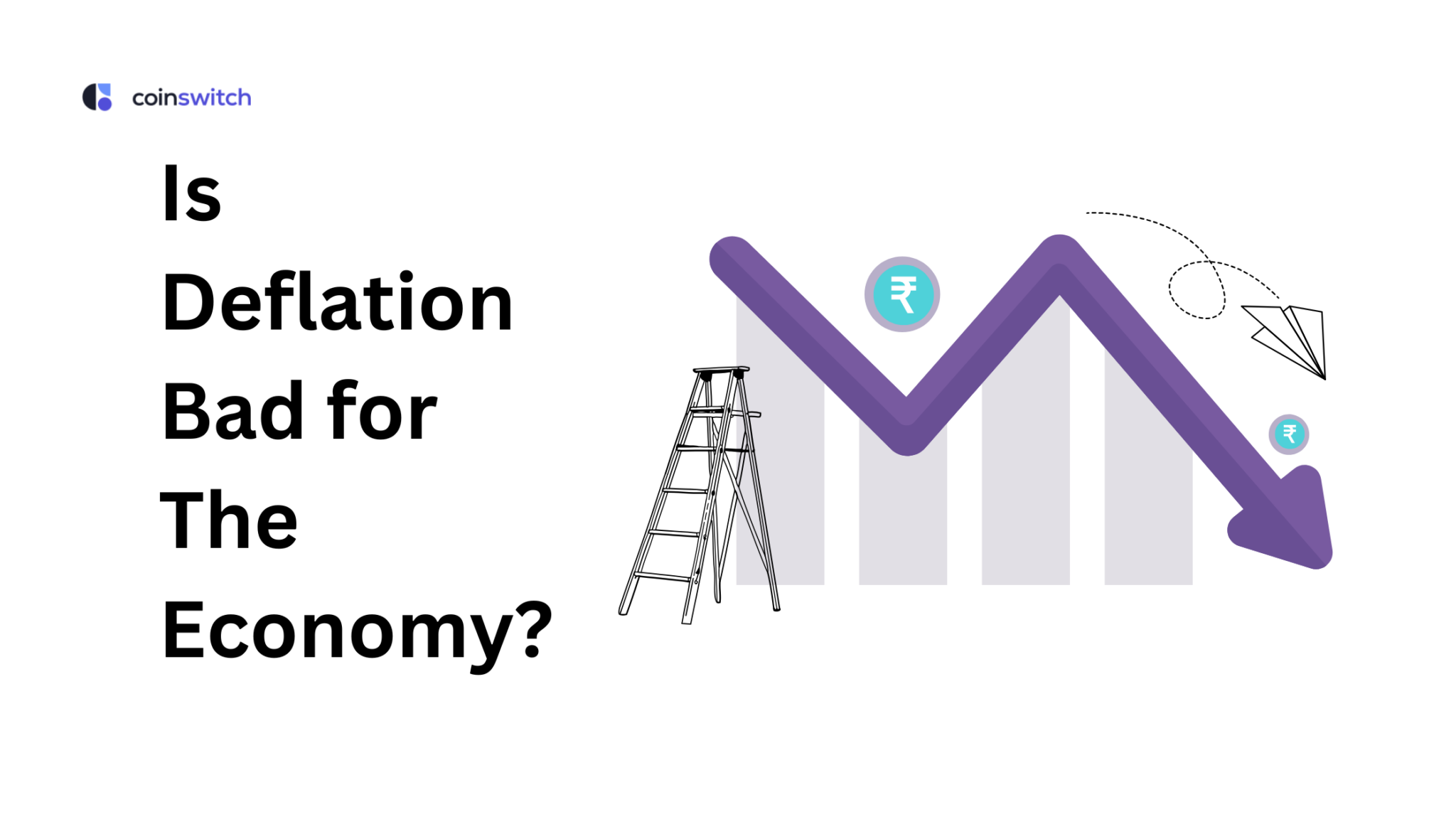 Is Deflation Bad for The Economy? - CoinSwitch