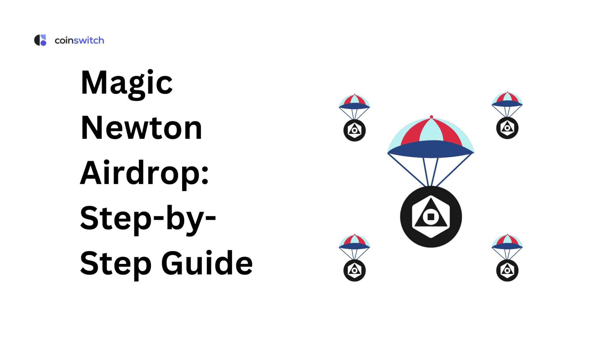 Magic Newton Airdrop: Step-by-Step Guide - CoinSwitch