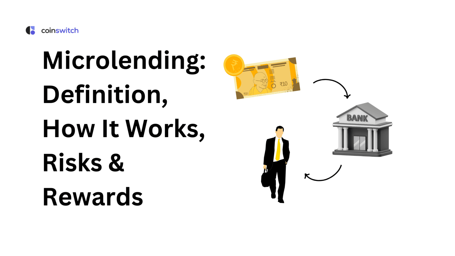 Microlending: Definition, How It Works, Risks & Rewards - CoinSwitch
