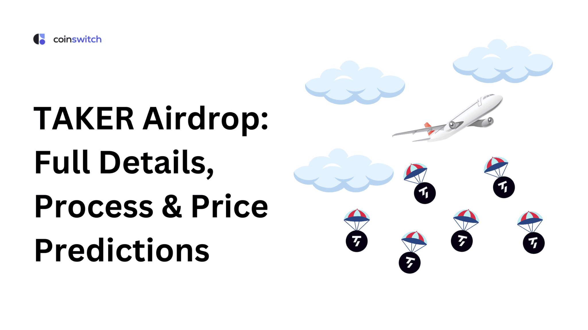 TAKER Airdrop: Full Details, Process & Price Predictions - CoinSwitch