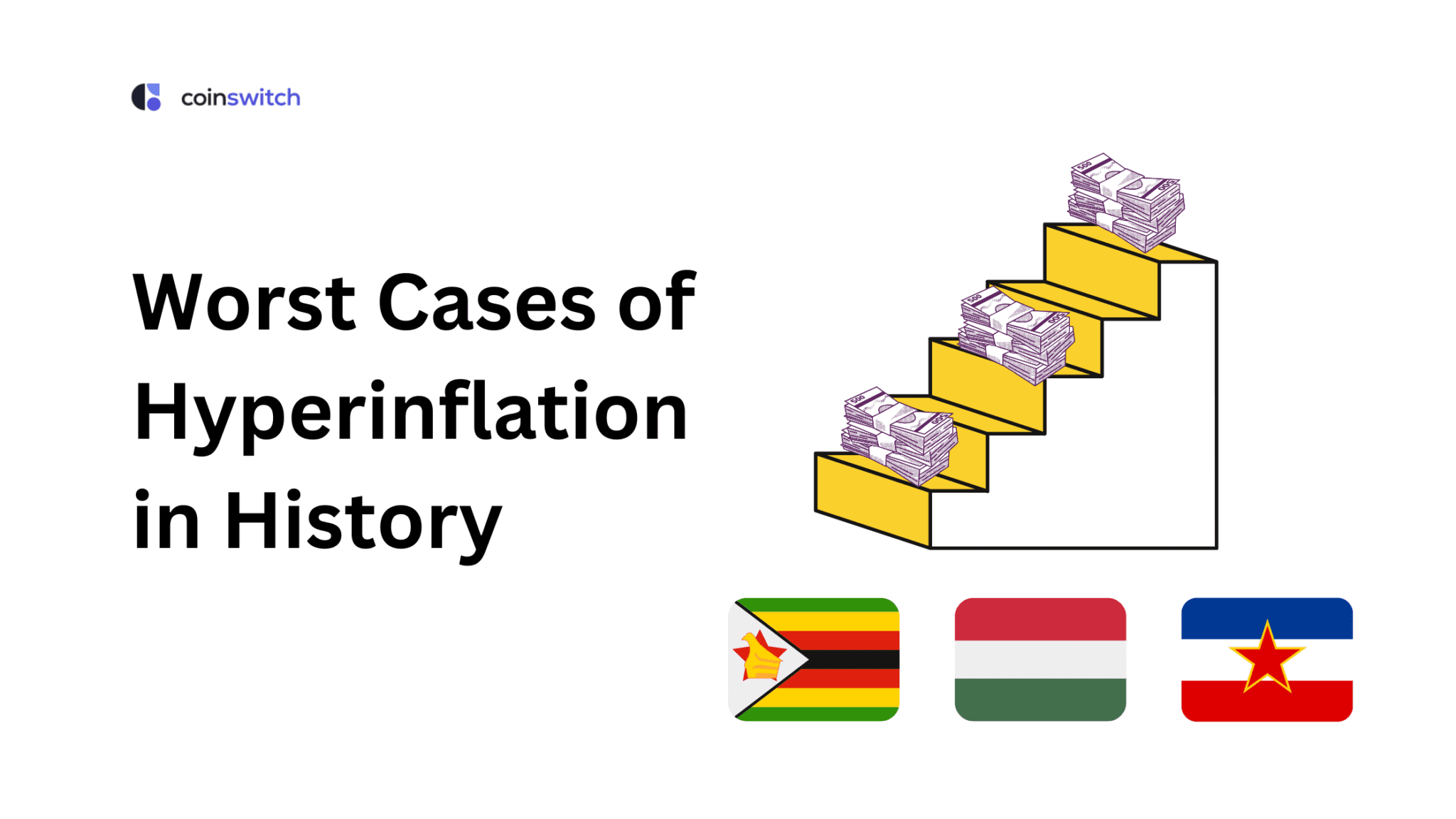Worst Cases of Hyperinflation in History - CoinSwitch