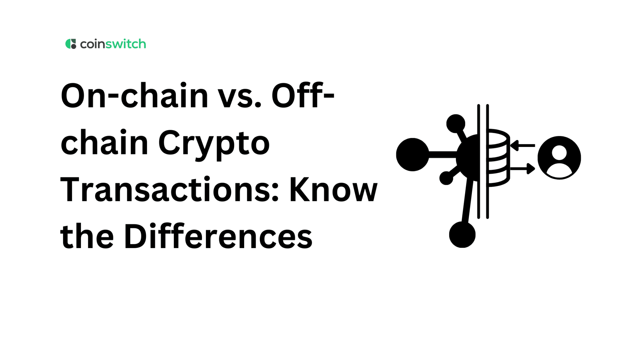 On-chain vs. Off-chain Crypto Transactions: Know the Differences ...