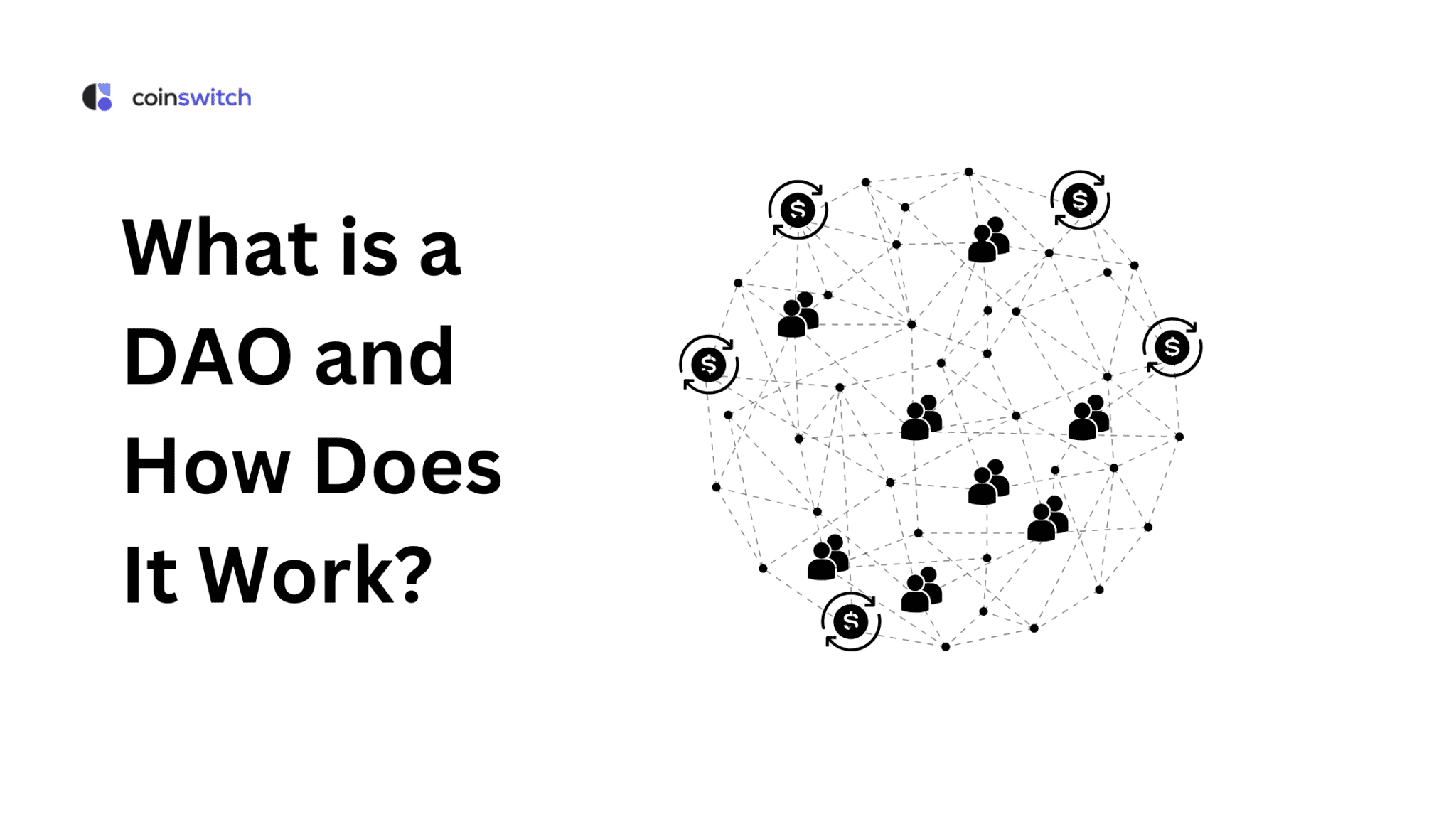 What is a DAO and How Does It Work? - CoinSwitch